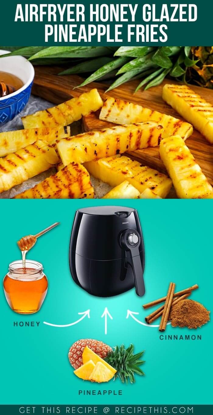 3 Ingredient Airfryer Honey Glazed Pineapple Fries | Recipe This