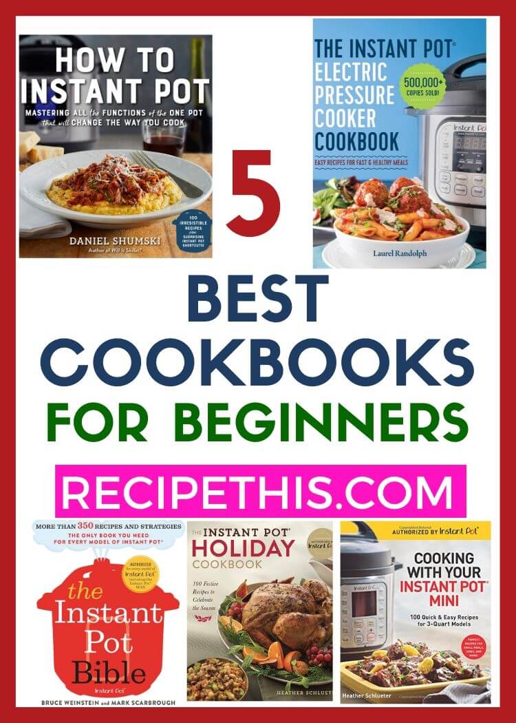 Best Instant Pot Cookbook For Beginners | Recipe This