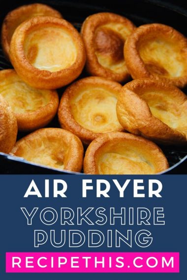 Best Ever Yorkshire Pudding In The Air Fryer | Recipe This