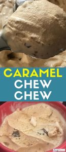 Ice Cream Maker Caramel Chew Chew | Recipe This