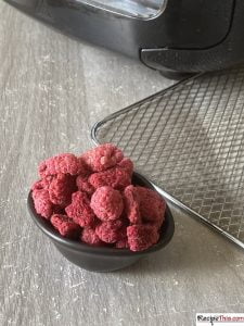 How To Dehydrate Raspberries In An Air Fryer | Recipe This