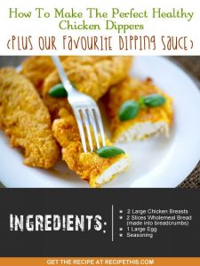 How To Make The Perfect Healthy Chicken Dippers | Recipe This