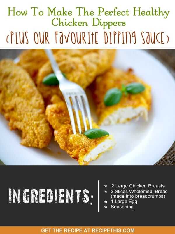 How To Make The Perfect Healthy Chicken Dippers | Recipe This