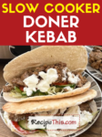 Slow Cooker Doner Kebab Fakeaway | Recipe This