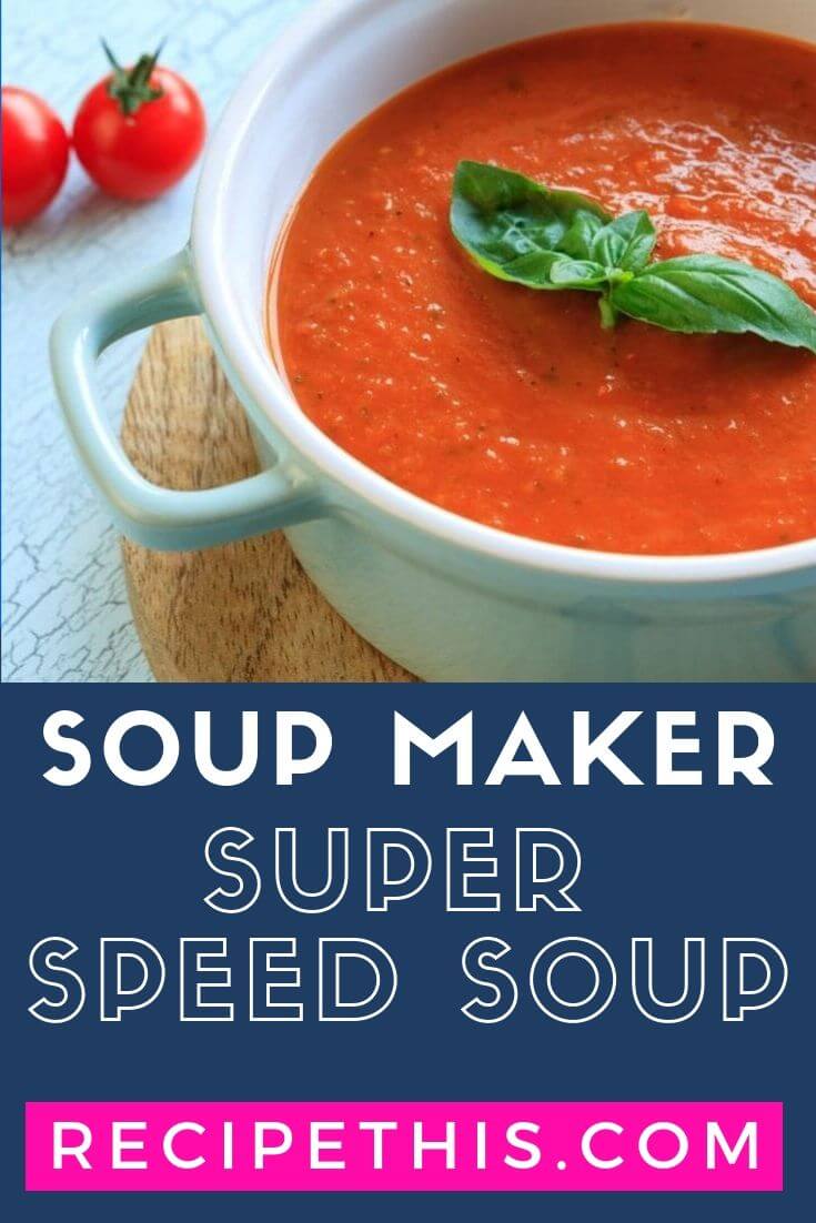 Recipe This | Slimming World Super Speed Soup In The Soup Maker