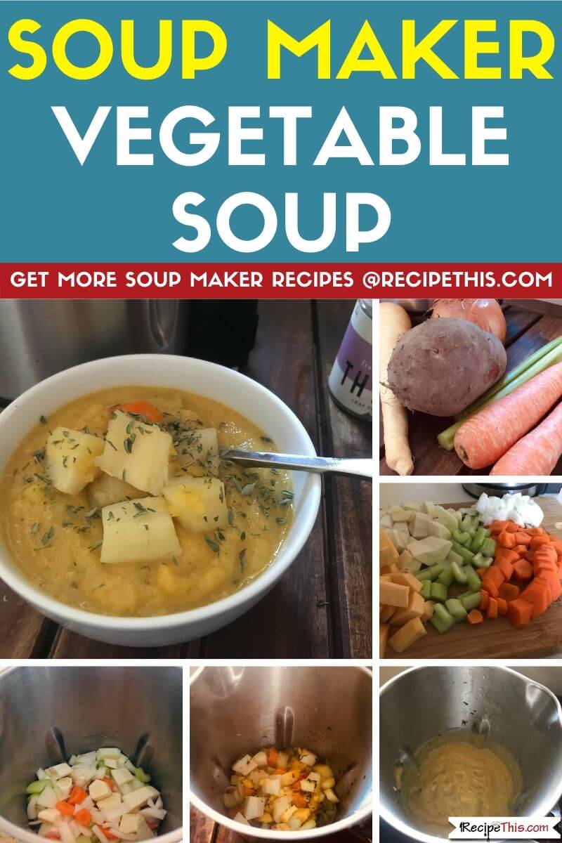 Soup Maker Vegetable Soup | Recipe This