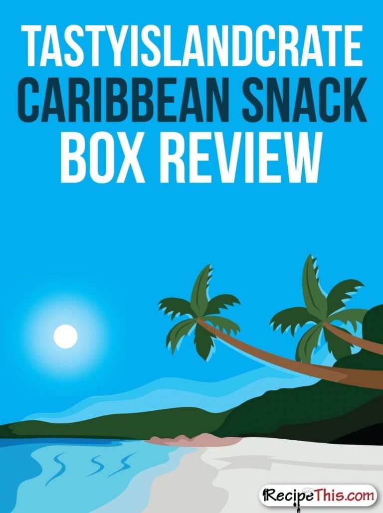 TastyIslandCrate Caribbean Snack Box Review | Recipe This