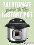 The Ultimate Guide To The Instant Pot | Recipe This