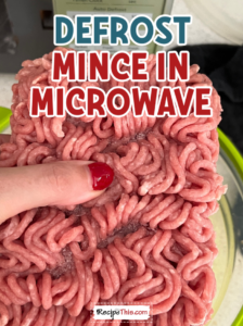 Defrost Mince In Microwave | Recipe This