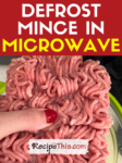 Defrost Mince In Microwave | Recipe This