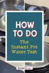 0014: Instant Pot Water Test | Recipe This