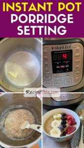 Instant Pot Porridge Setting | Recipe This