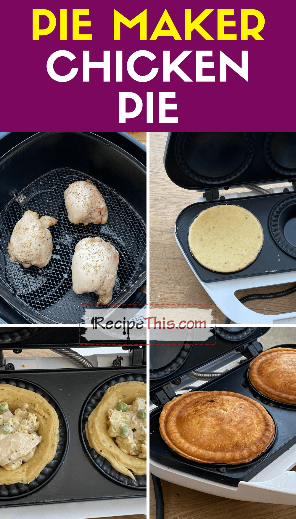 Pie Maker Chicken Pies | Recipe This