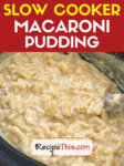 Slow Cooker Macaroni Pudding | Recipe This